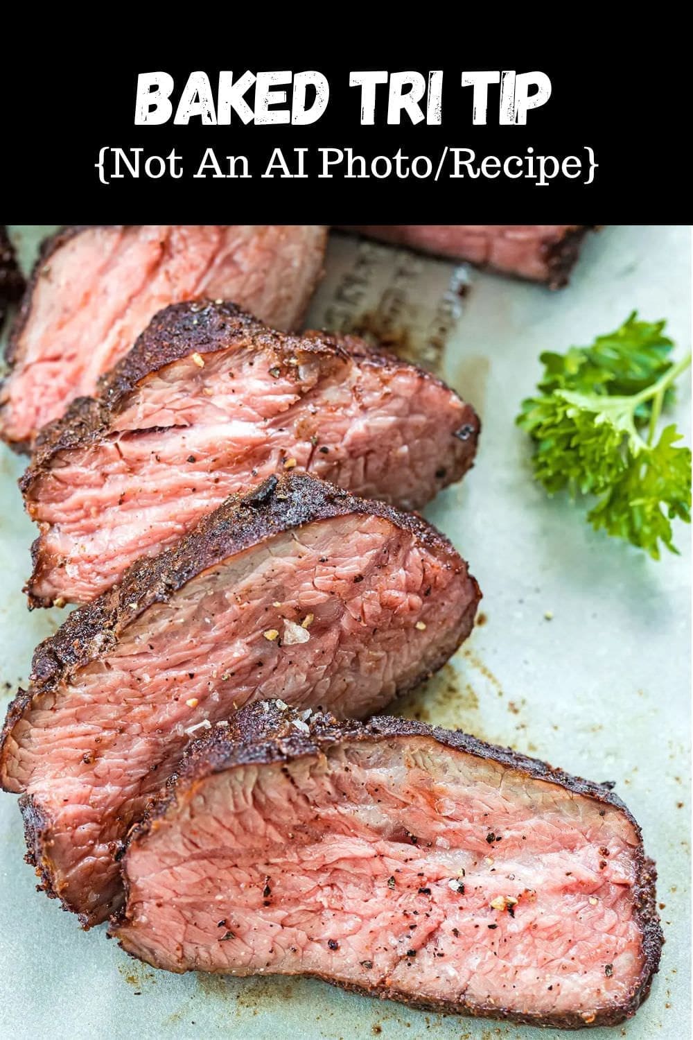 Juicy Oven Baked Tri Tip (4 Marinade Options) - Foodie and Wine