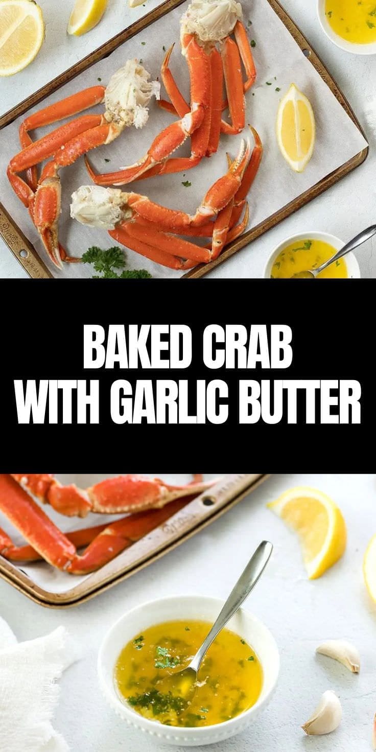 Baked Crab Legs (With Garlic Butter or Cajun Butter)